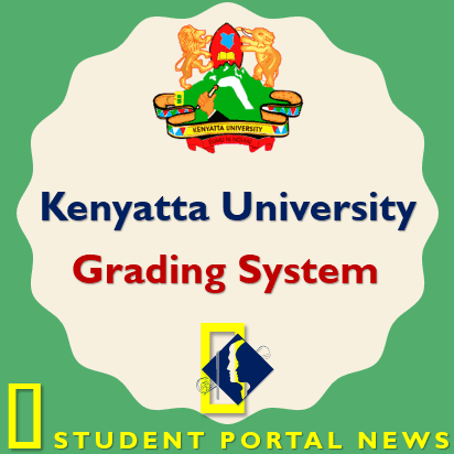 Kenyatta University Grading System and Pass Marks 2026/2027
