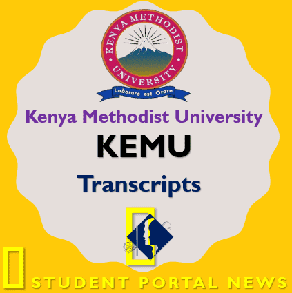 Kenya Methodist University Transcripts - How to get an Academic ...