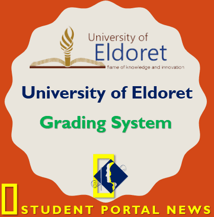 University of Eldoret Grading System Main Campus and Eldoret Town Campus