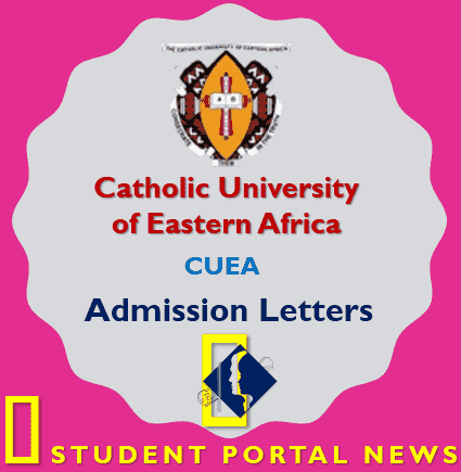 Catholic University of Eastern Africa (CUEA) Admission Letter 2026/2027