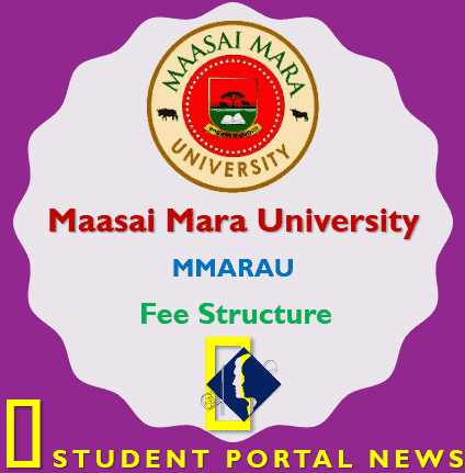 Maasai Mara University Fee Structure 2026 Download (All Courses)