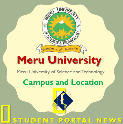 Meru University of Science and Technology (MUST) Campus and Location